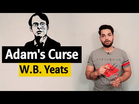 Adam's Curse by William Butler Yeats in hindi summary