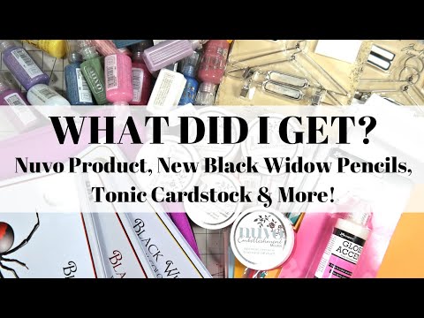 What Did I Get? Nuvo Product, NEW BLACK WIDOW PENCILS, Tonic Cardstock & More!