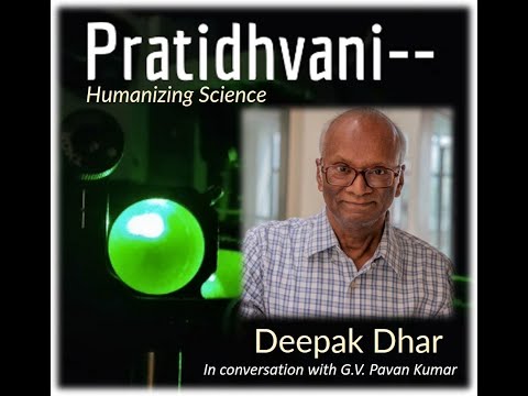 Conversation with Deepak Dhar – VISMAYA – History & Philosophy of Physics