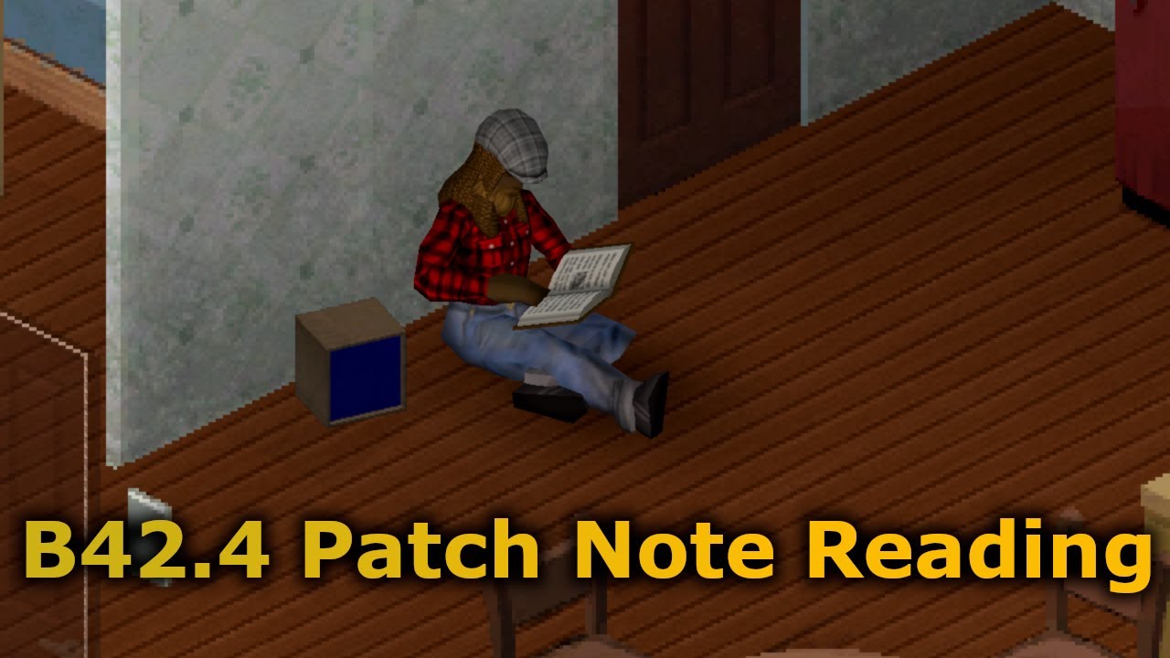 Reading B42.4 Patch Notes
