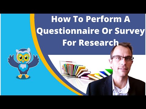 How To Perform A Questionnaire Or Survey For Research.