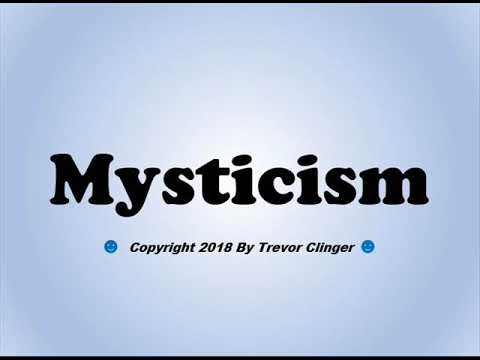How To Pronounce Mysticism