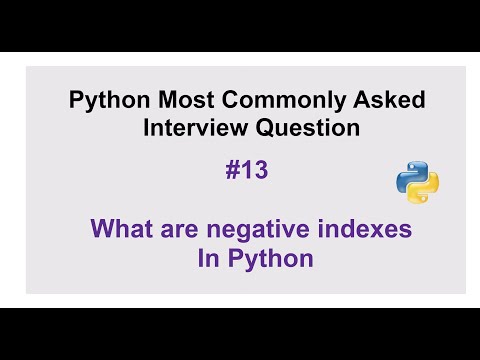 Python Interview Questions #13 - What are negative indexes in Python?