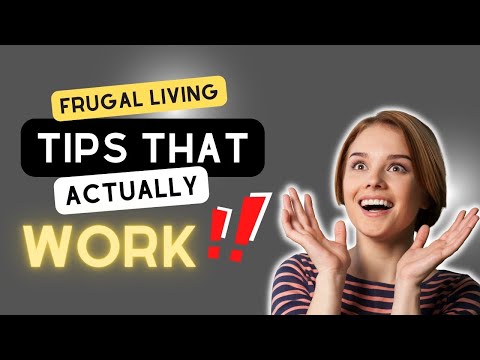 Frugal living tips that actually works