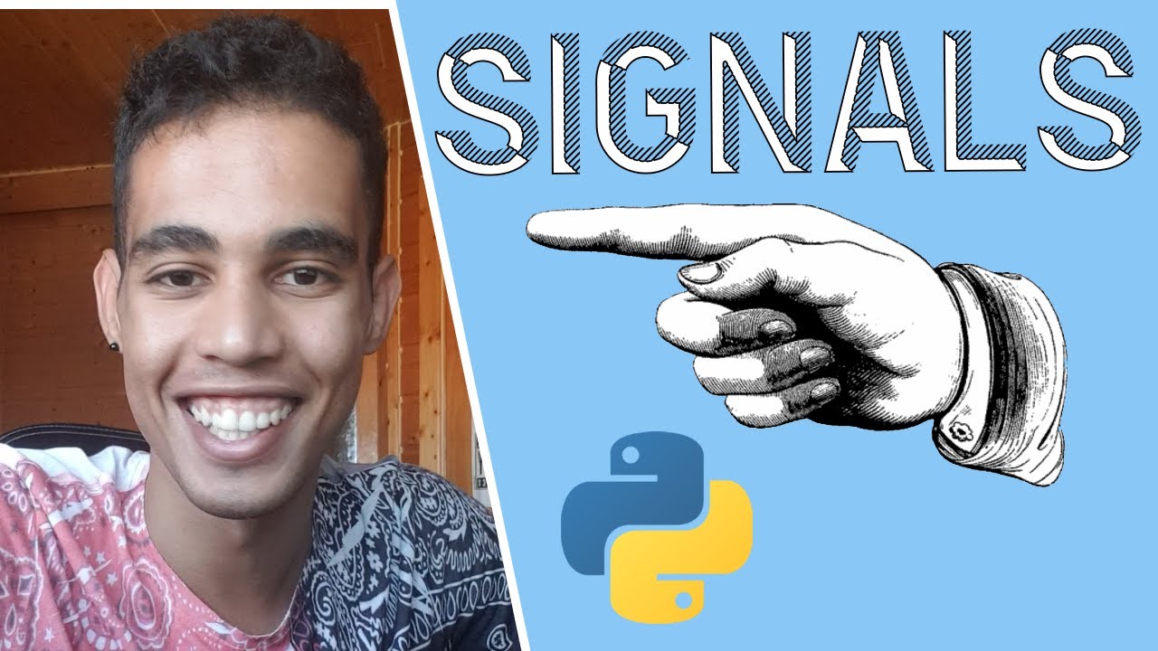SIGNALS IN PYTHON!! - PYTHON TUTORIAL #23