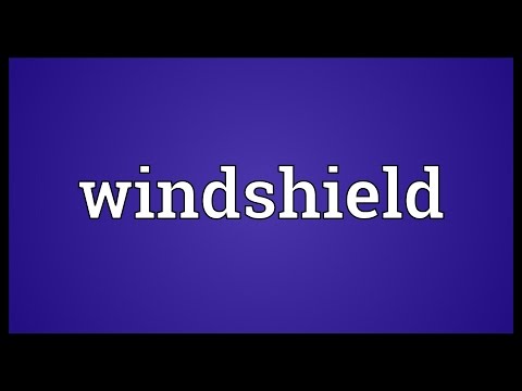 Windshield Meaning
