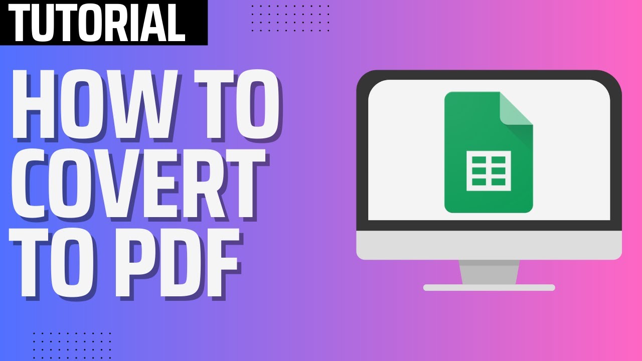 How to convert Google Sheet to a PDF file - Tutorial (2026)