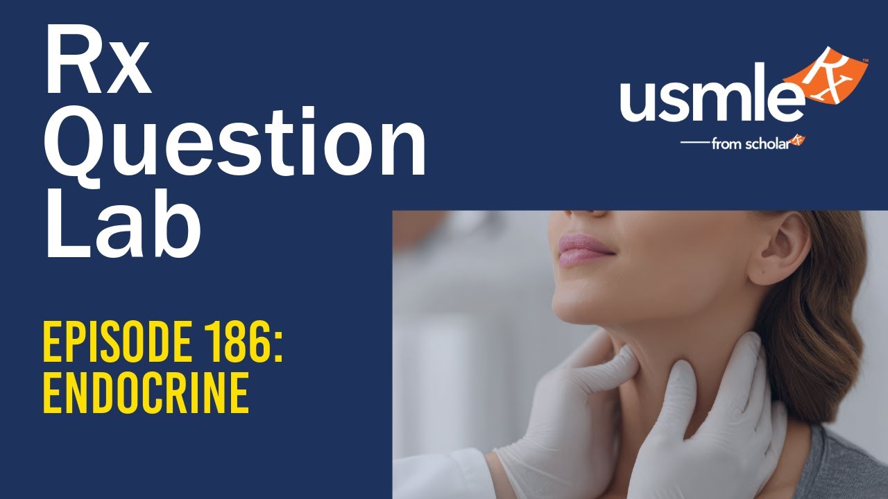 Rx Question Lab: Endocrine Edition