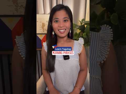 Learn Tagalog: Morning Phrases #philippines #learnfilipino #tagalog #pinoy #filipinoculture #asia