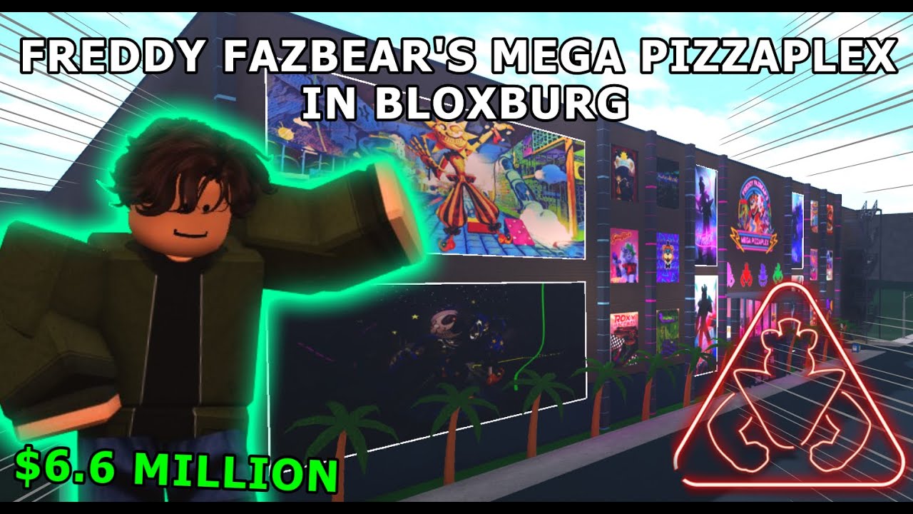 Freddy Fazbear's Mega Pizzaplex in Bloxburg (6.6M+)