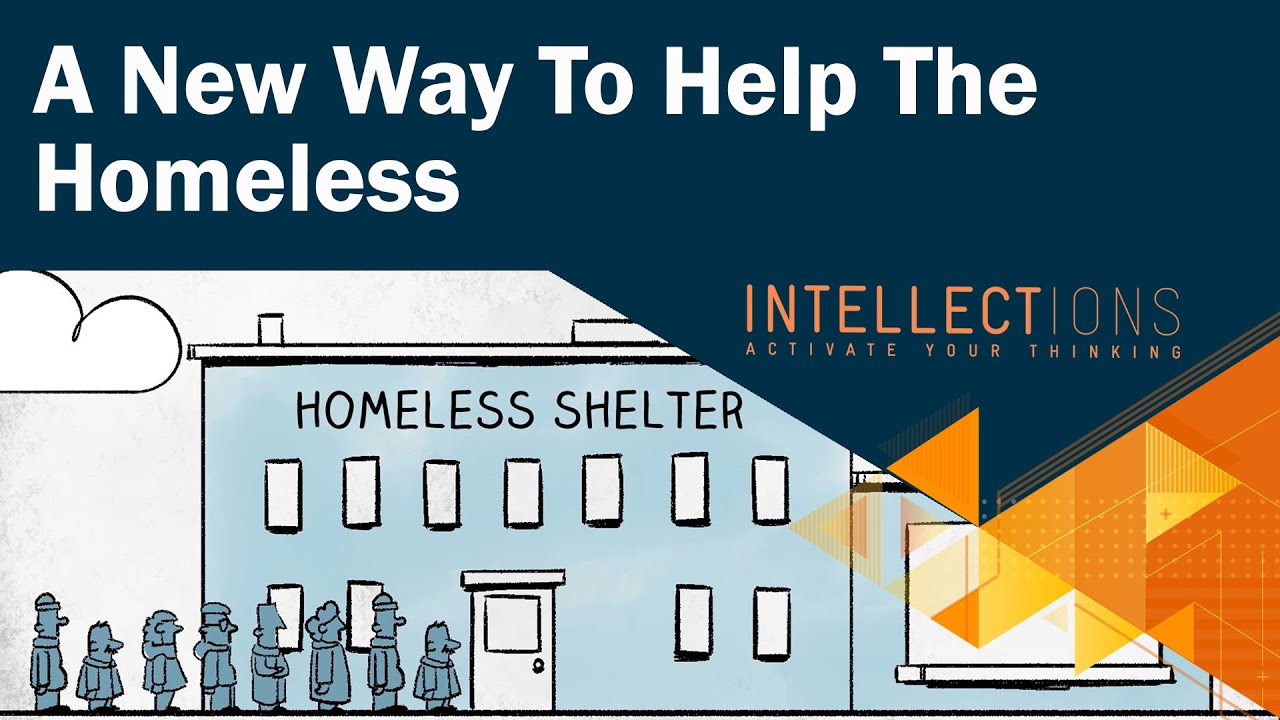 A New Way To Help The Homeless | Intellections