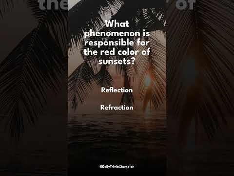 What phenomenon is responsible for the red color of sunsets?