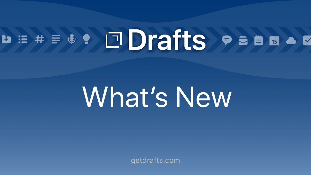Drafts 5: What's New
