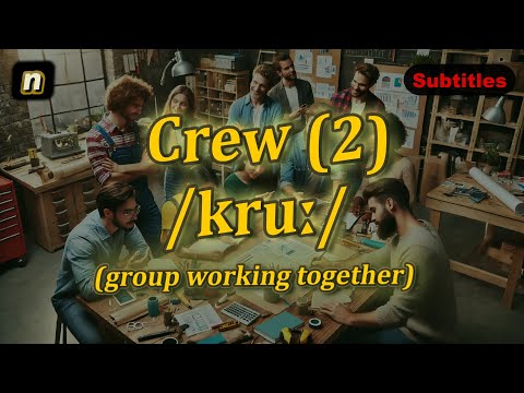 [n] Crew meaning (group working together) with 5 examples