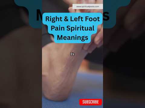 Right & Left Foot Pain Spiritual Meaning #footpain #spiritualmeaning