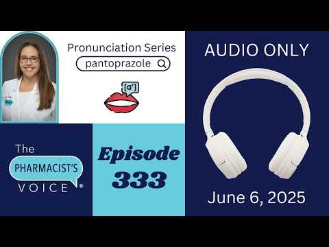 How do you say pantoprazole? (Pronunciation Series Episode 56)