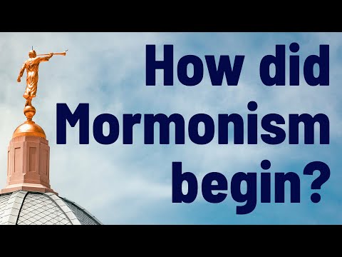 How Did Mormonism Begin? Lesson 1