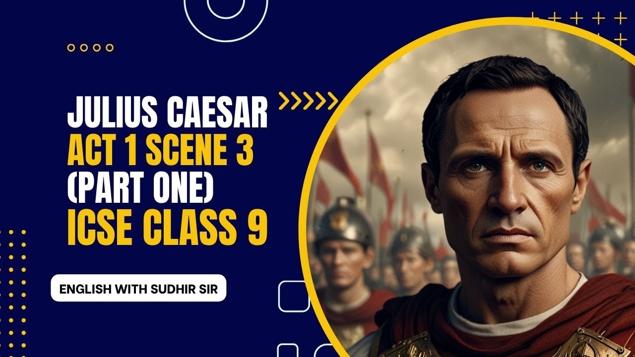 Understanding Julius Caesar Act 1 Scene 3: A Detailed Breakdown | Galaxy.ai