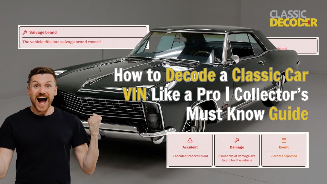 How to Decode a Classic Car VIN Like a Pro | Collector’s Must-Know Guide
