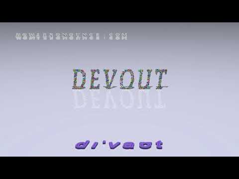 devout - pronunciation + Examples in sentences and phrases