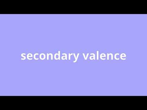 what is the meaning of secondary valence