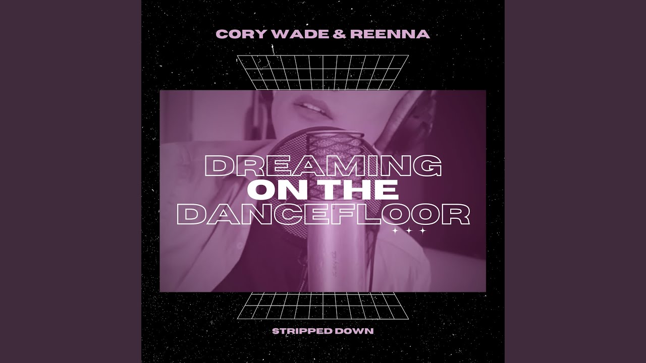 Dreaming On The Dance Floor (Stripped Down)