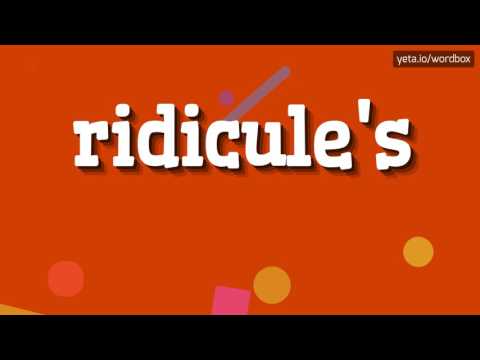 RIDICULE'S - HOW TO PRONOUNCE IT!?