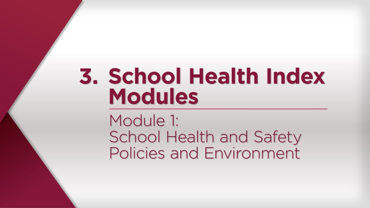 Module 1: School Health and Safety Policies and Environment