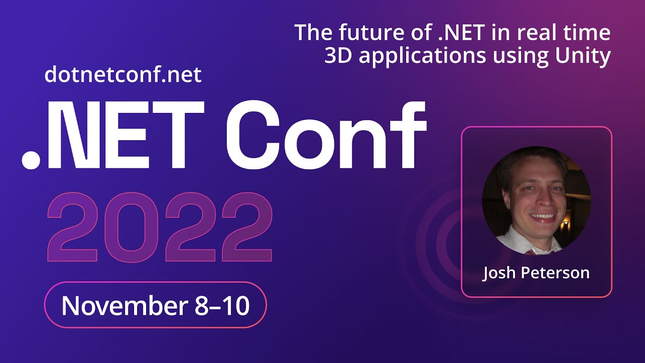 The future of .NET in real time 3D applications using Unity | .NET Conf 2022