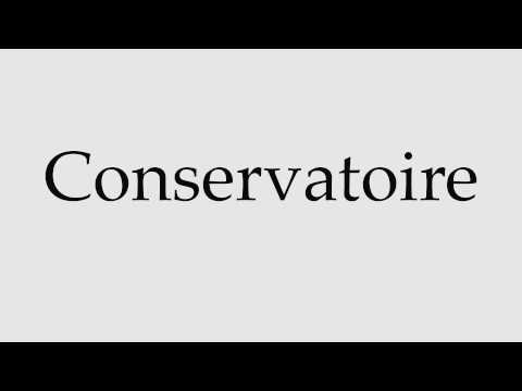 How to Pronounce Conservatoire