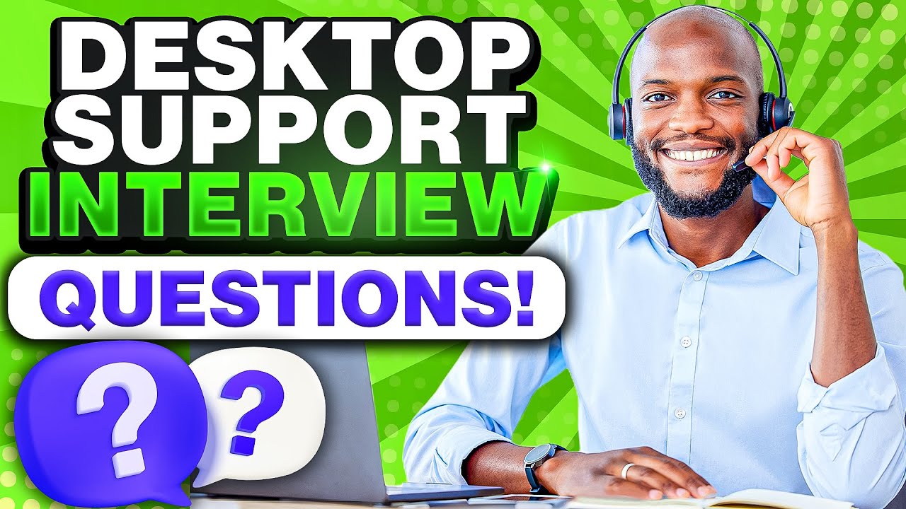 Mastering Desktop Support Interviews: Essential Questions and Answers ...