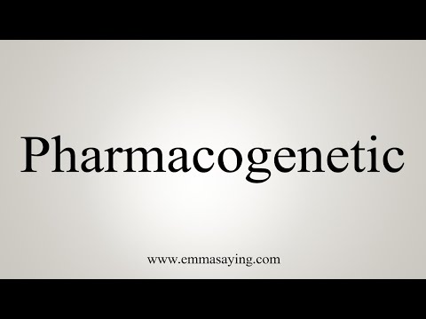 How To Say Pharmacogenetic