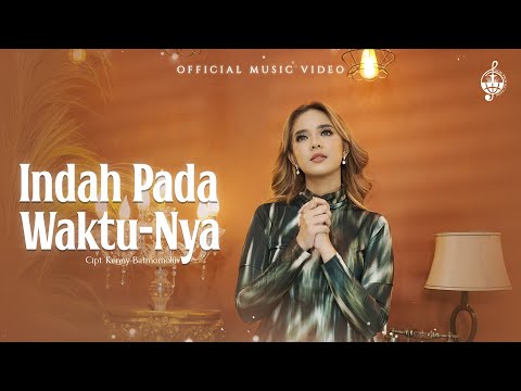 Indah Pada WaktuNya - Putri Siagian (Official Music Video)