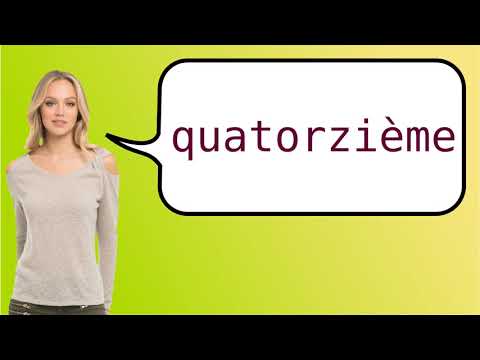 How to say 'fourteenth' in French?