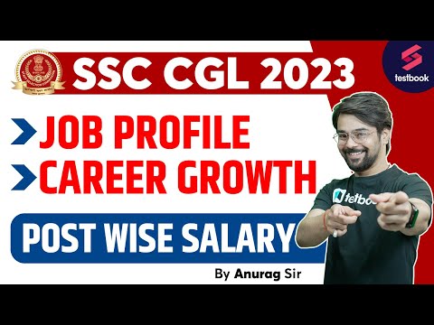 SSC CGL Post Wise Salary 2023 | SSC CGL Job Profile, Promotion, Career Growth | Complete Details