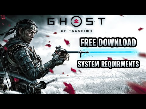 Ghost of Tsushima PC Requirements - The Last Samurai | How To Free Download Ghost Of Tasushima On Pc