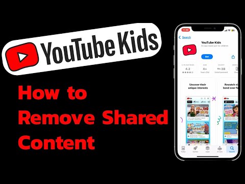 How to Remove Shared Content from YouTube Kids App? Clear Viewing History & Shared Videos