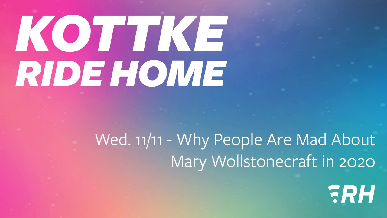 Wed. 11/11 - Why People Are Mad About Mary Wollstonecraft in 2020
