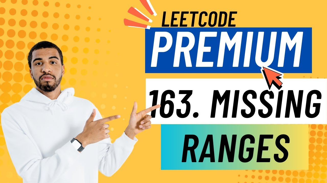 LeetCode Premium: 163. Missing Ranges #leetcode #coding #interview #code #codinginterview