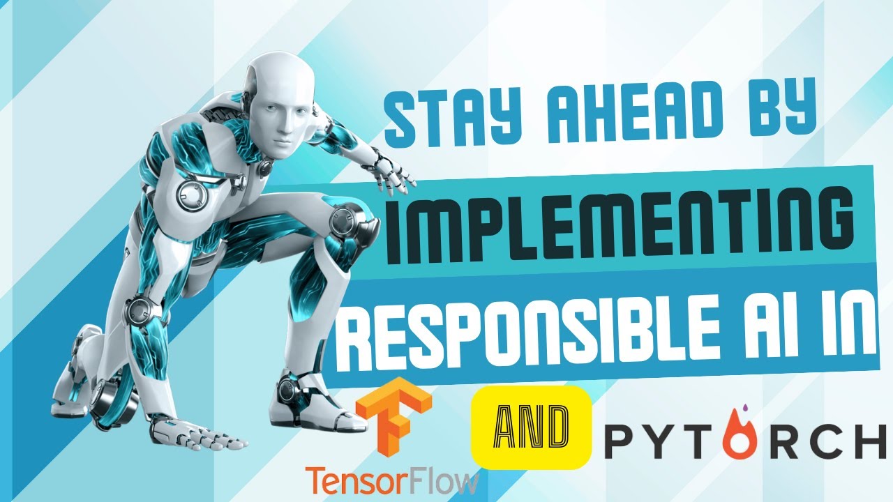 Responsible AI in TensorFlow and PyTorch