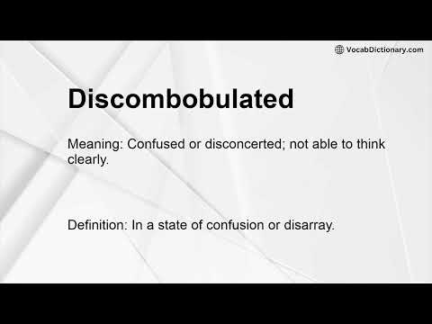 Discombobulated Meaning