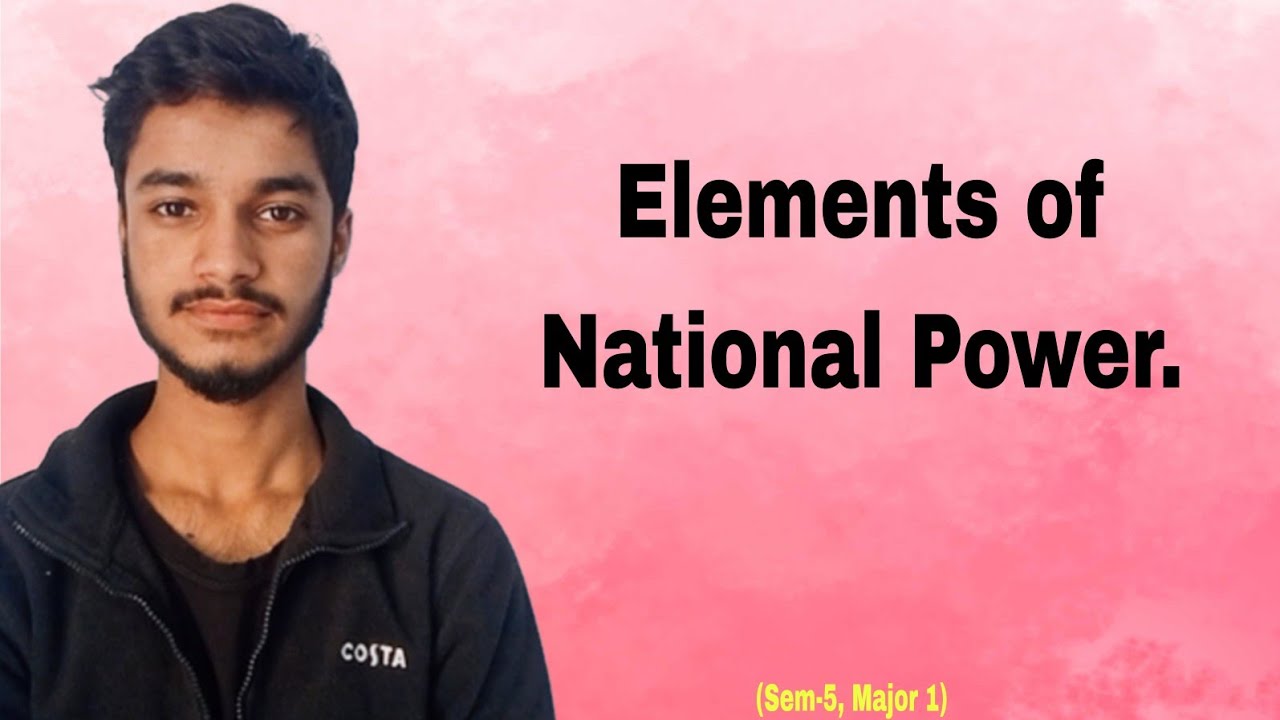 Understanding the Elements of National Power in International Politics ...