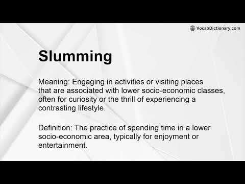 Slumming Meaning