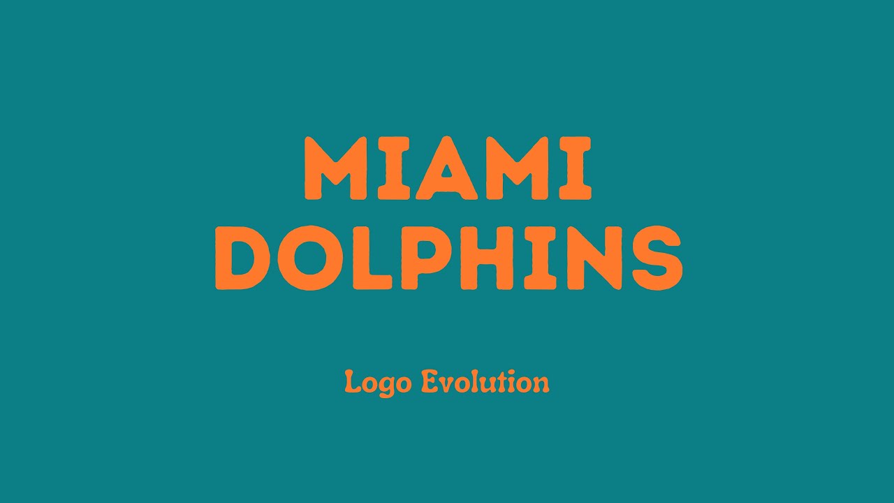 Logo History - Miami Dolphins Logo Evolution