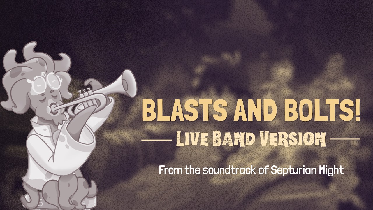 Blasts and Bolts (Live Band Version) — from Septurian Might