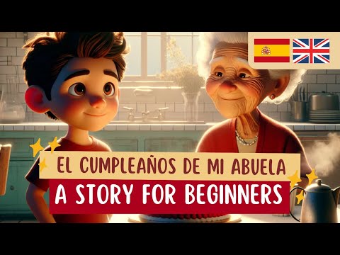 START LEARNING SPANISH with a Heartwarming Story (Grandma's Birthday) | Spanish for Beginners