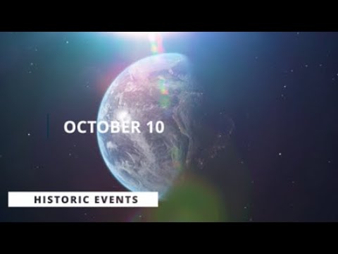 What happened on today's day? (October 10) HISTORIC EVENTS in chronological order