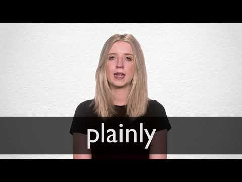 PLAINLY definition and meaning | Collins English Dictionary