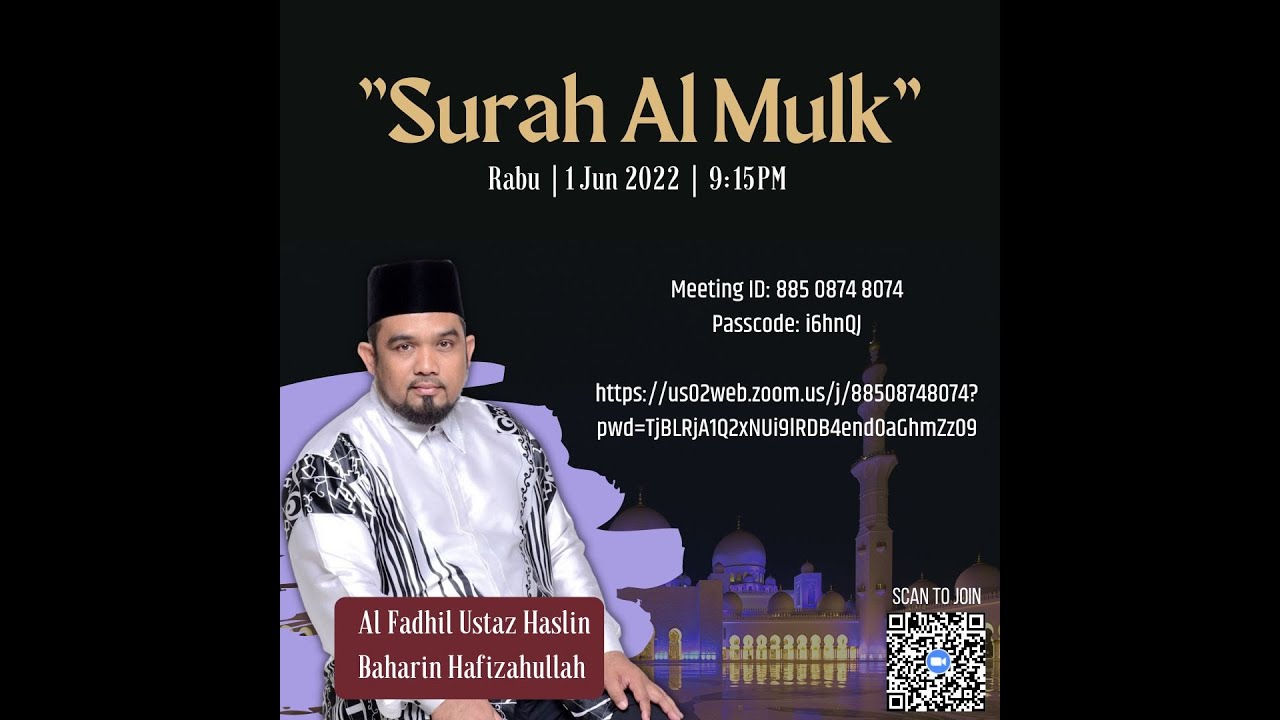 Surah Al Mulk Al Fadhil Ustaz Haslin Baharin Hafizahullah