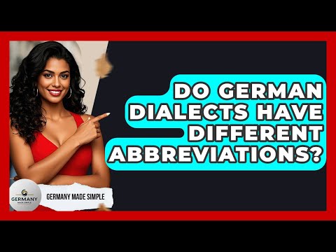 Do German Dialects Have Different Abbreviations? - Germany Made Simple